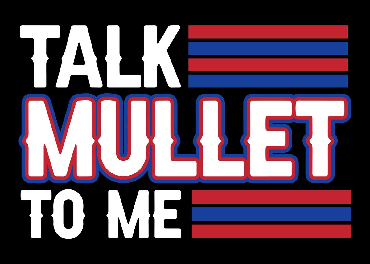 'Mullet Pride Redneck' Poster, picture, metal print, paint by ...