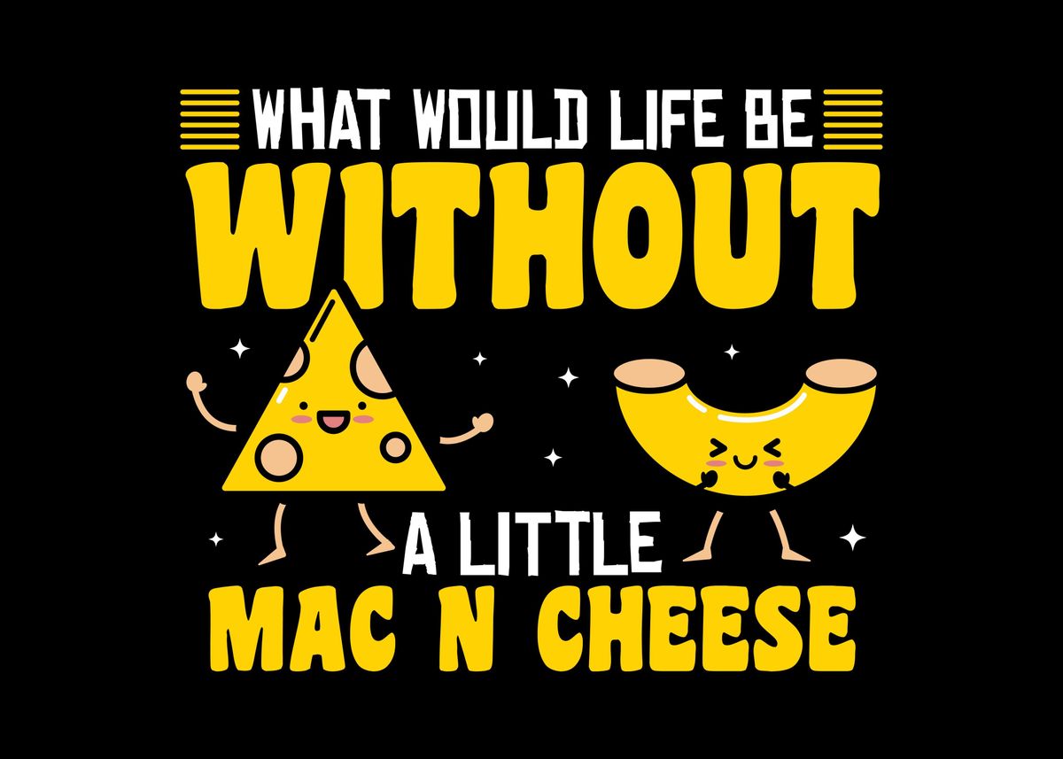 'Mac and Cheese' Poster, picture, metal print, paint by Sebastian ...