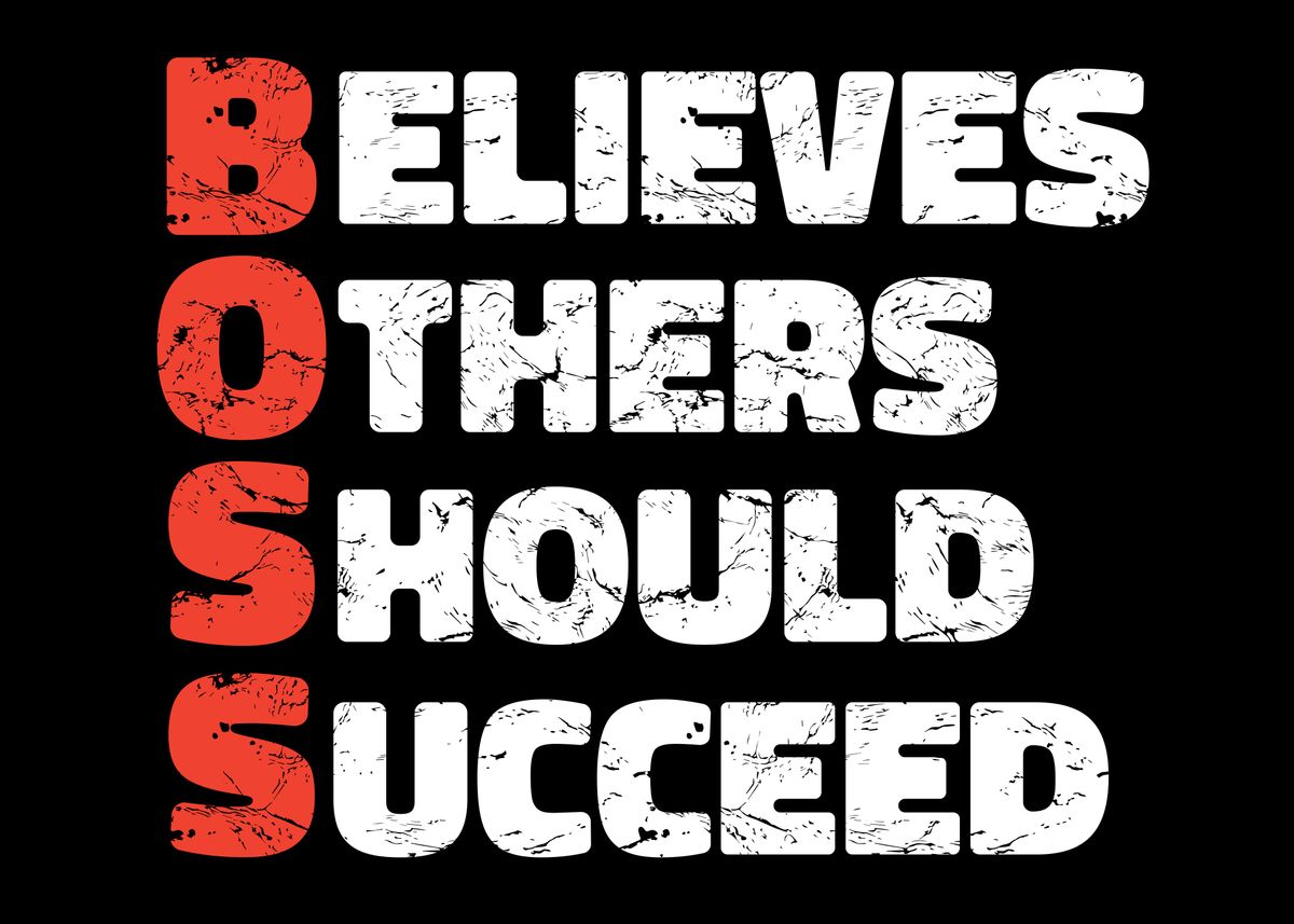 'Motivational best boss' Poster, picture, metal print, paint by Simon ...