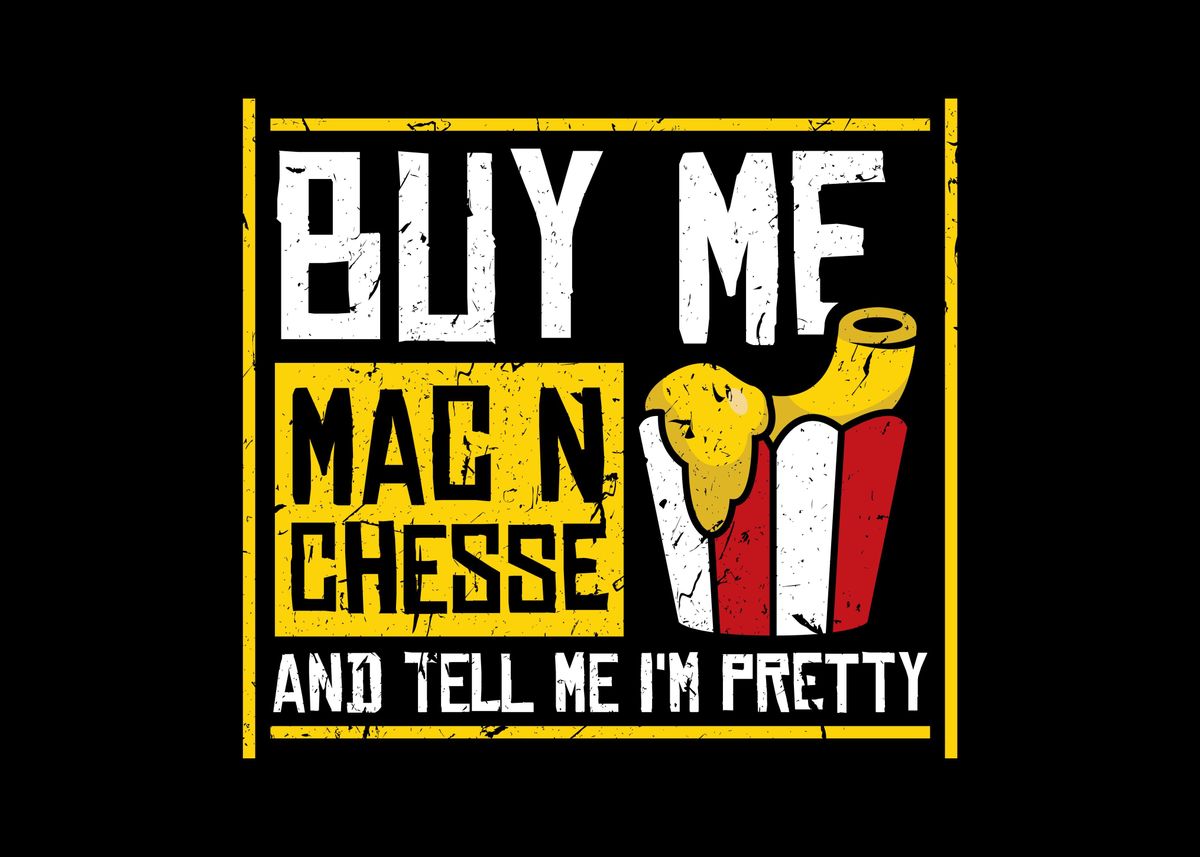 'Mac and Cheese' Poster by Sebastian Wünsche | Displate