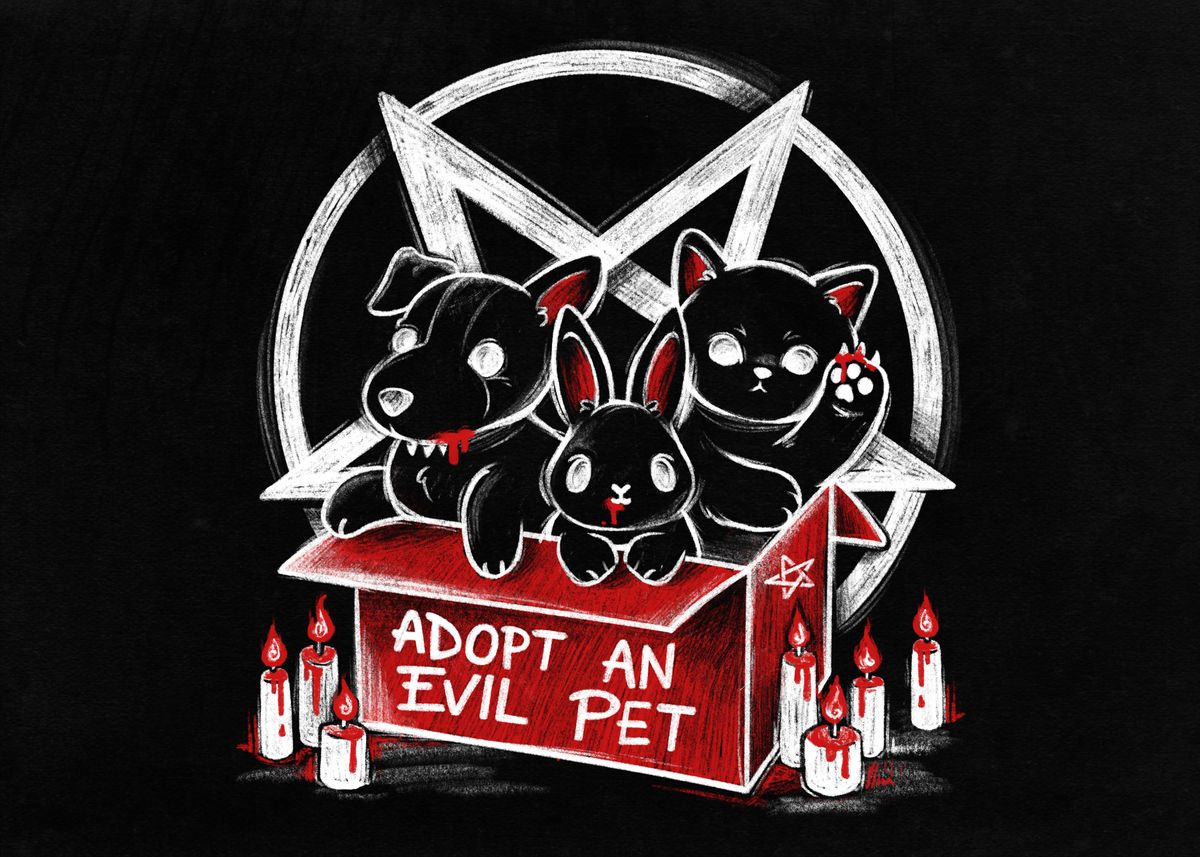 'Adopt an evil pet' Poster, picture, metal print, paint by NemiMakeit ...