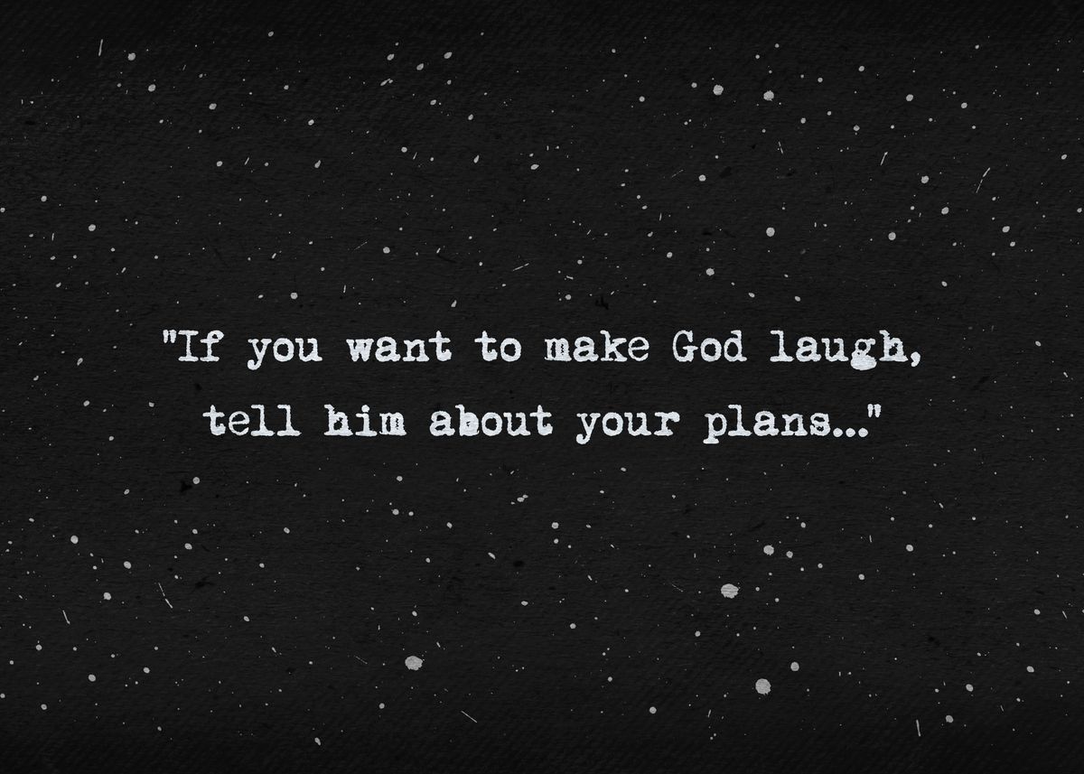 'make God laugh' Poster, picture, metal print, paint by PsychoShadow ...