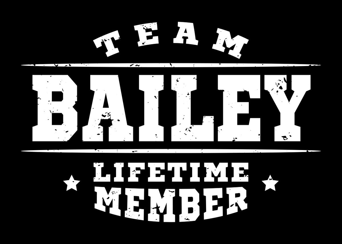 'Team Bailey' Poster, picture, metal print, paint by platenum | Displate