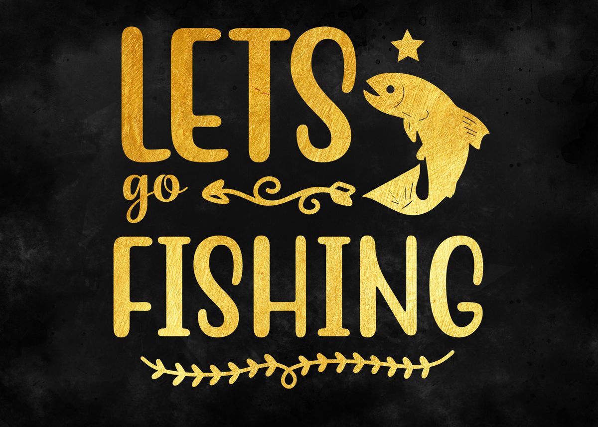 'Lets Go Fishing ' Poster by Farwell Florentino | Displate
