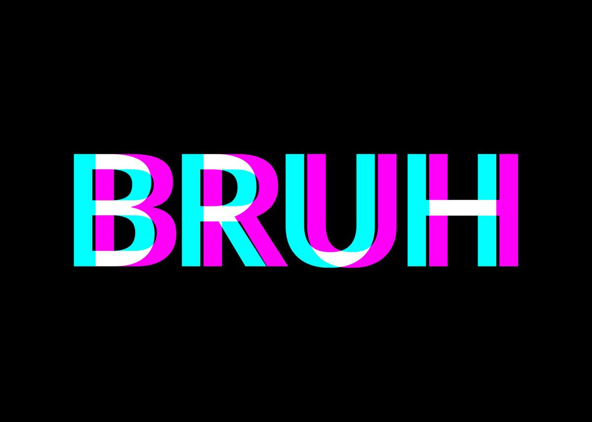 'Bruh Girl Aesthetic' Poster by AestheticAlex | Displate