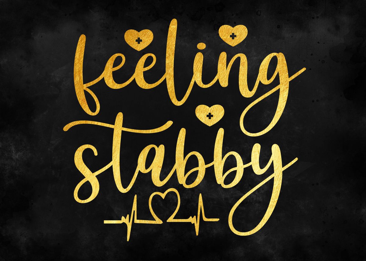 'Feeling stabby' Poster by Farwell Florentino | Displate