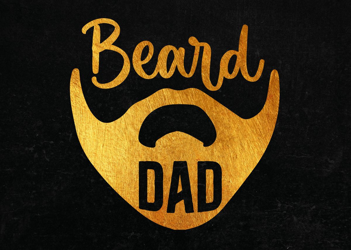 'Beard dad' Poster, picture, metal print, paint by Dutton Jerrell ...