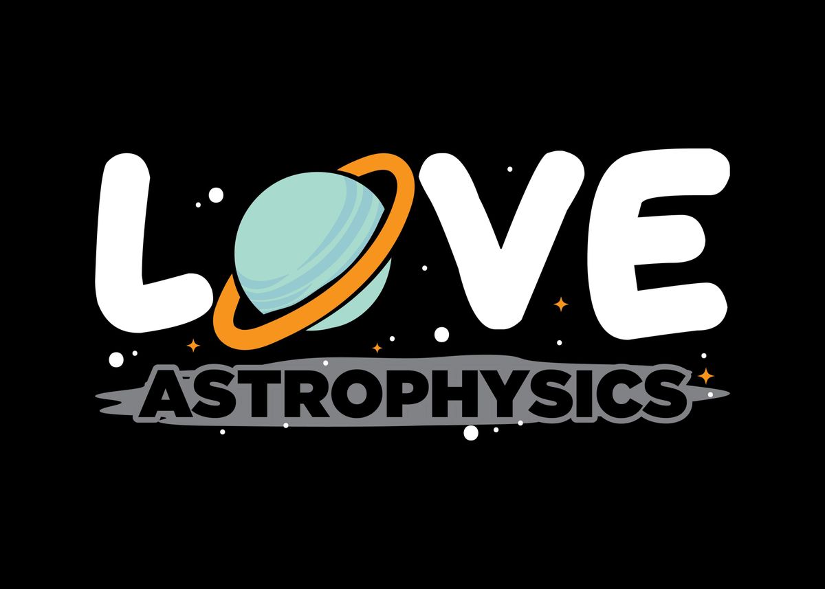 'Astrophysics' Poster by Sebastian Wünsche | Displate