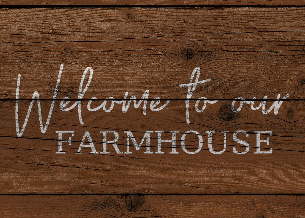 'Welcome to Our Farmhouse' Poster, picture, metal print, paint by Van ...