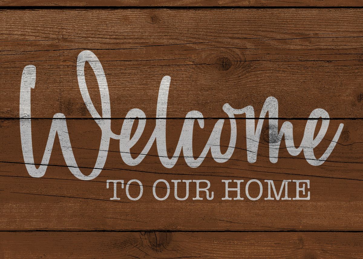 'Welcome to Our Home' Poster by Van Zelman | Displate