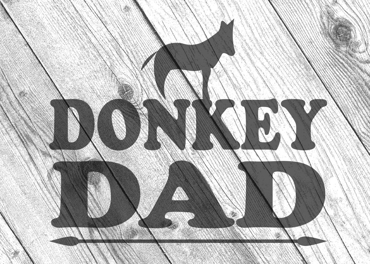 'Donkey dad' Poster, picture, metal print, paint by Farwell Florentino ...