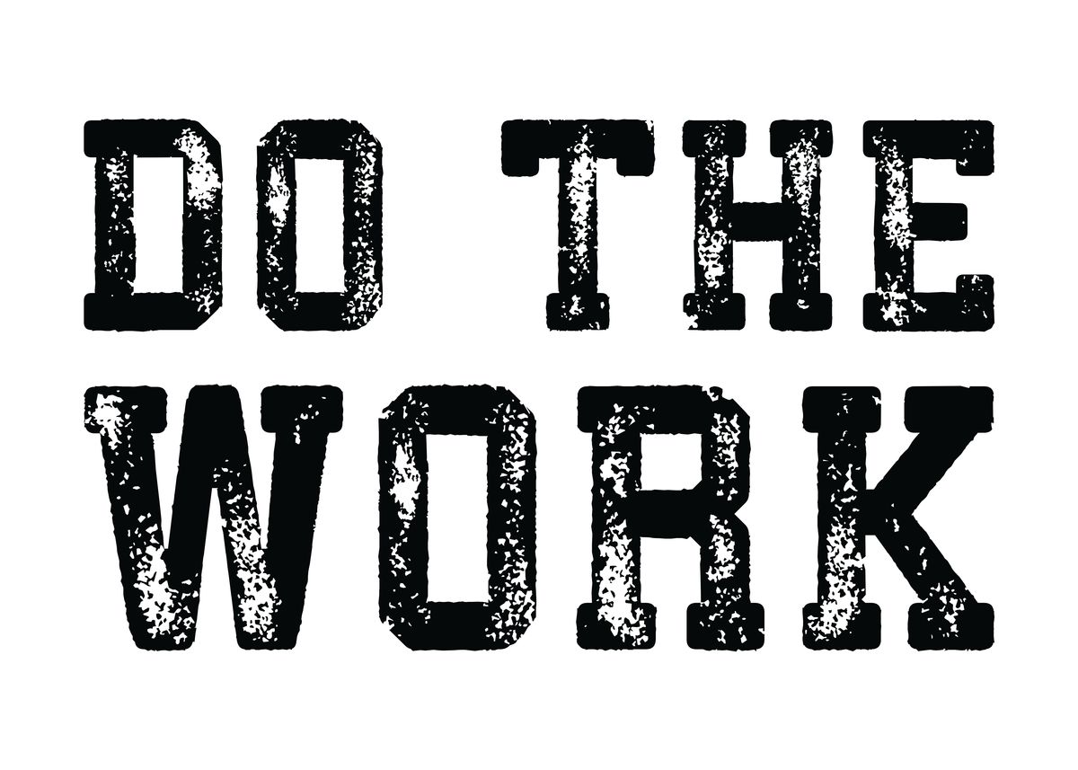 'Do The Work' Poster by CHAN | Displate