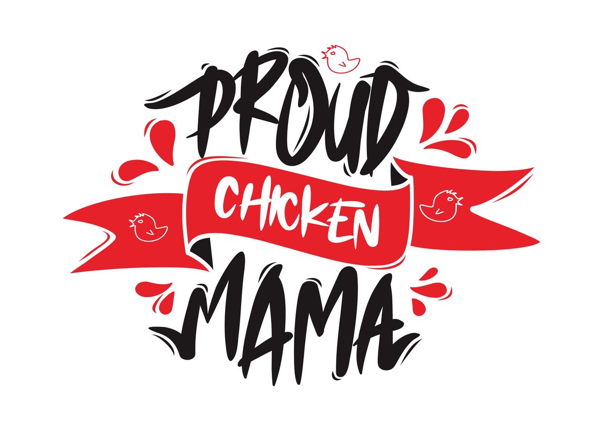 'Proud Chicken Mama' Poster by Distrowlinc | Displate