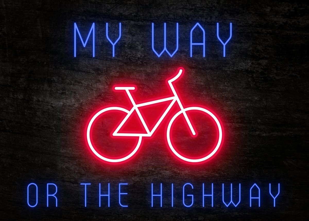 'My Way Or The Highway' Poster, picture, metal print, paint by Artistic ...