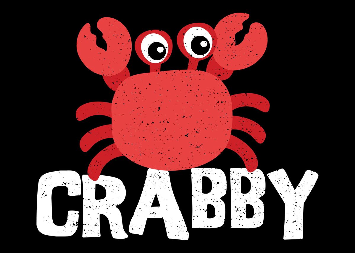 'Crabby' Poster, picture, metal print, paint by DesignsByJnk5 | Displate