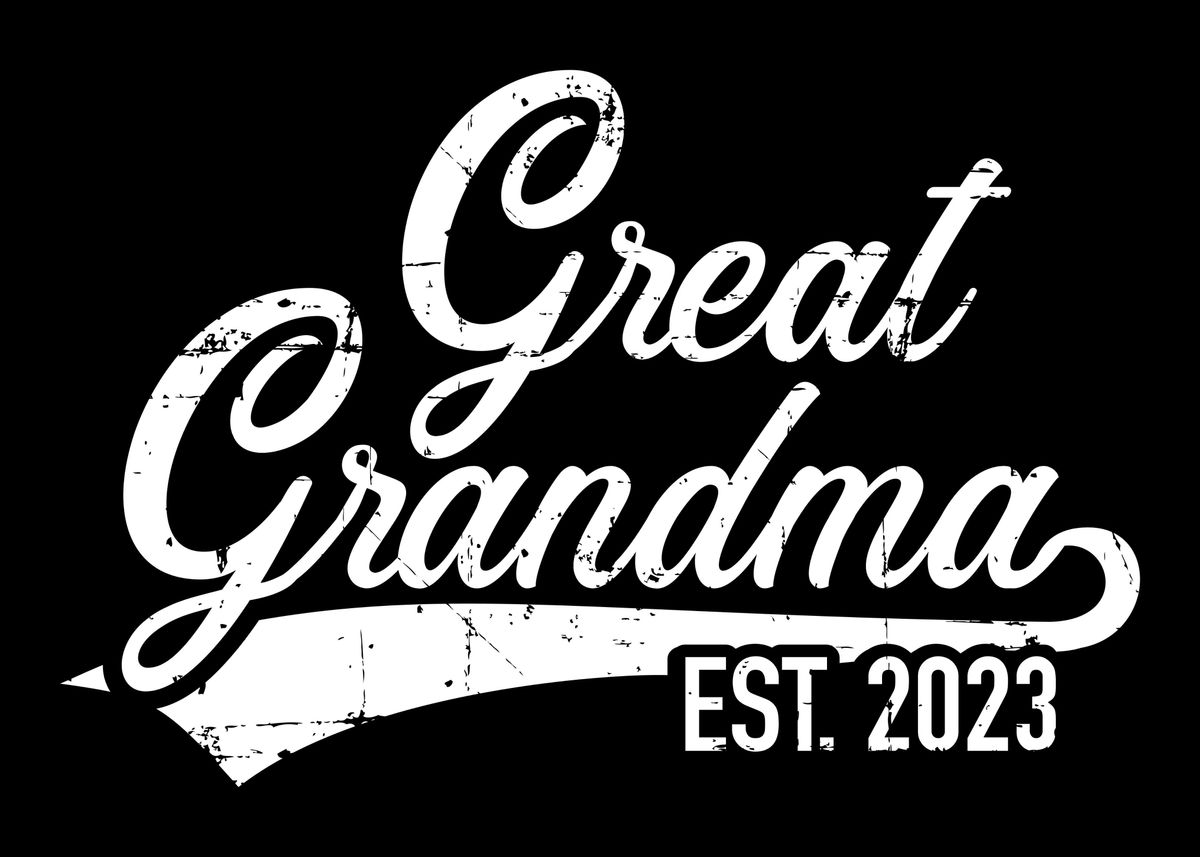 'Great grandma est 2023 p' Poster by Designzz | Displate