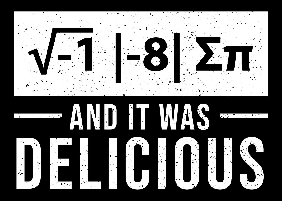 'And It Was Delicious' Poster, picture, metal print, paint by ...