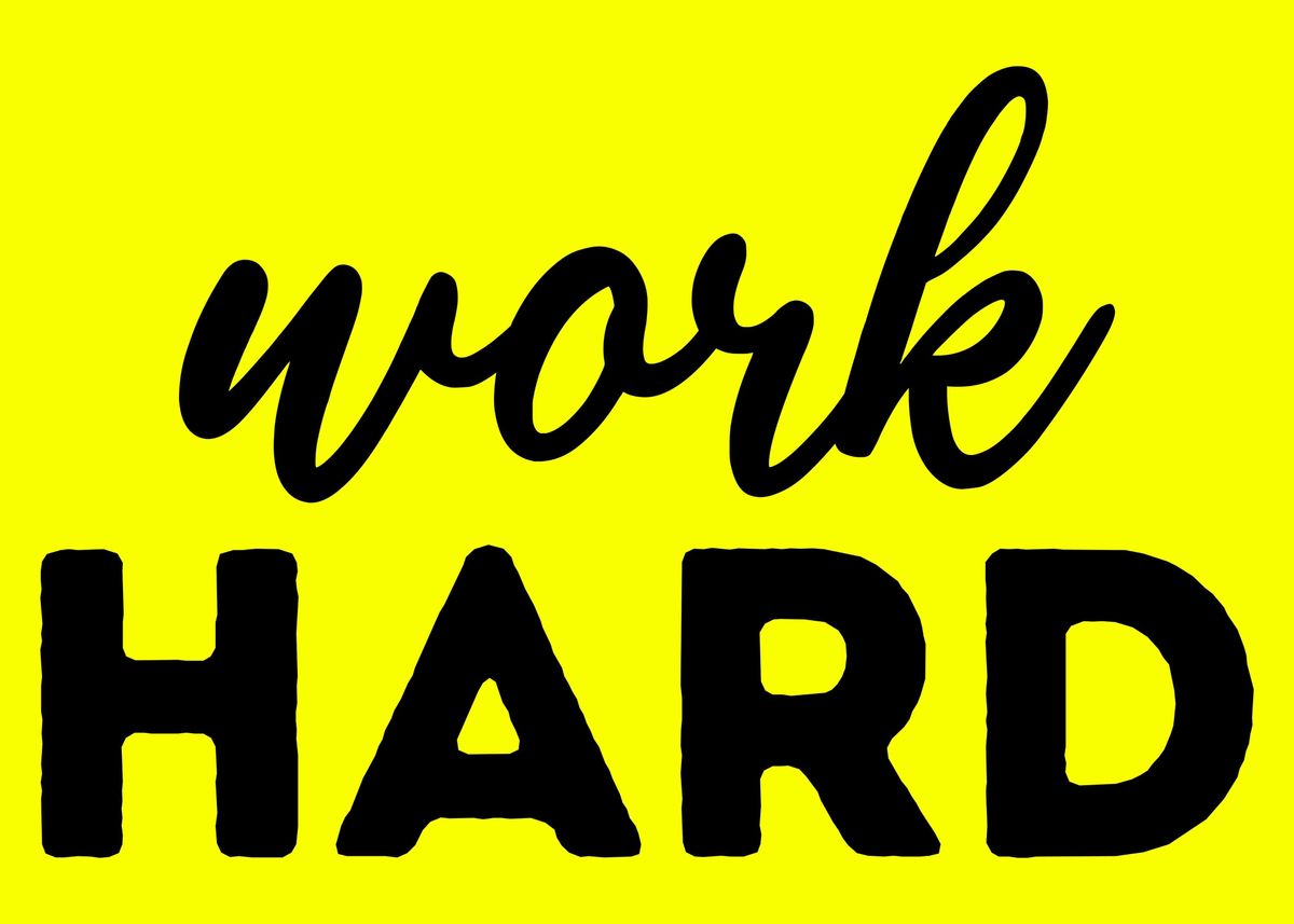 'Work Hard Motivational ' Poster by Creativity Art | Displate