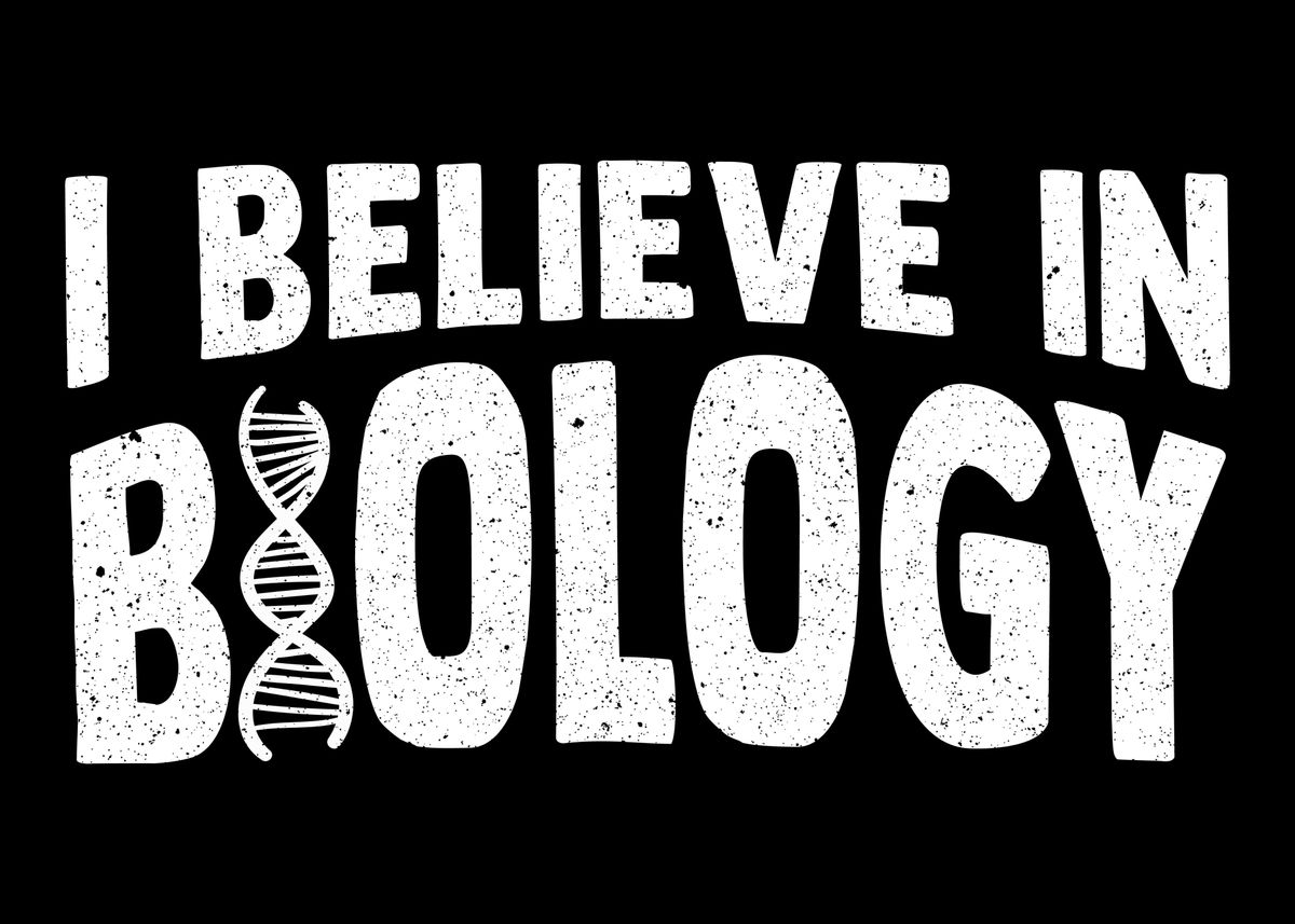 'Biology Biologist' Poster, picture, metal print, paint by ...