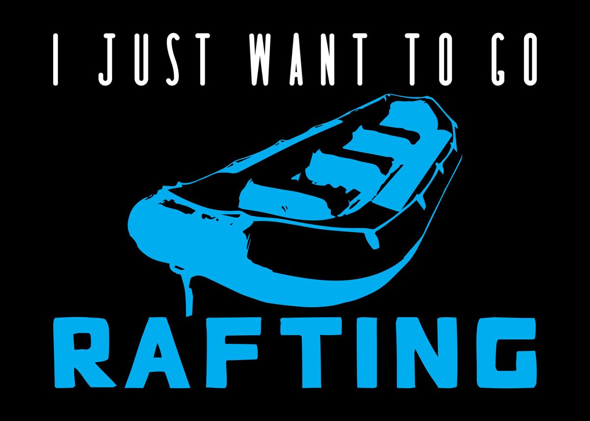 'Rafter Joke Raft Rafting' Poster by DesignatedDesigner | Displate
