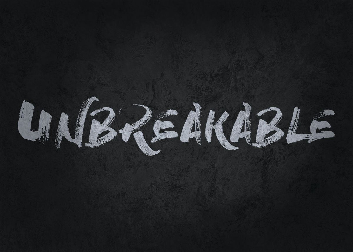 'Unbreakable' Poster, picture, metal print, paint by CHAN | Displate
