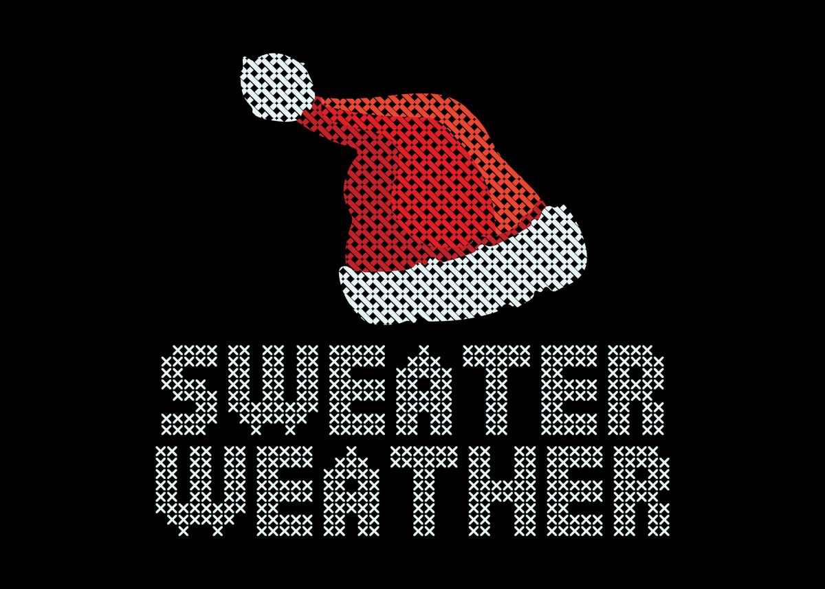 'Ugly Sweater Weather Xmas' Poster, picture, metal print, paint by ...