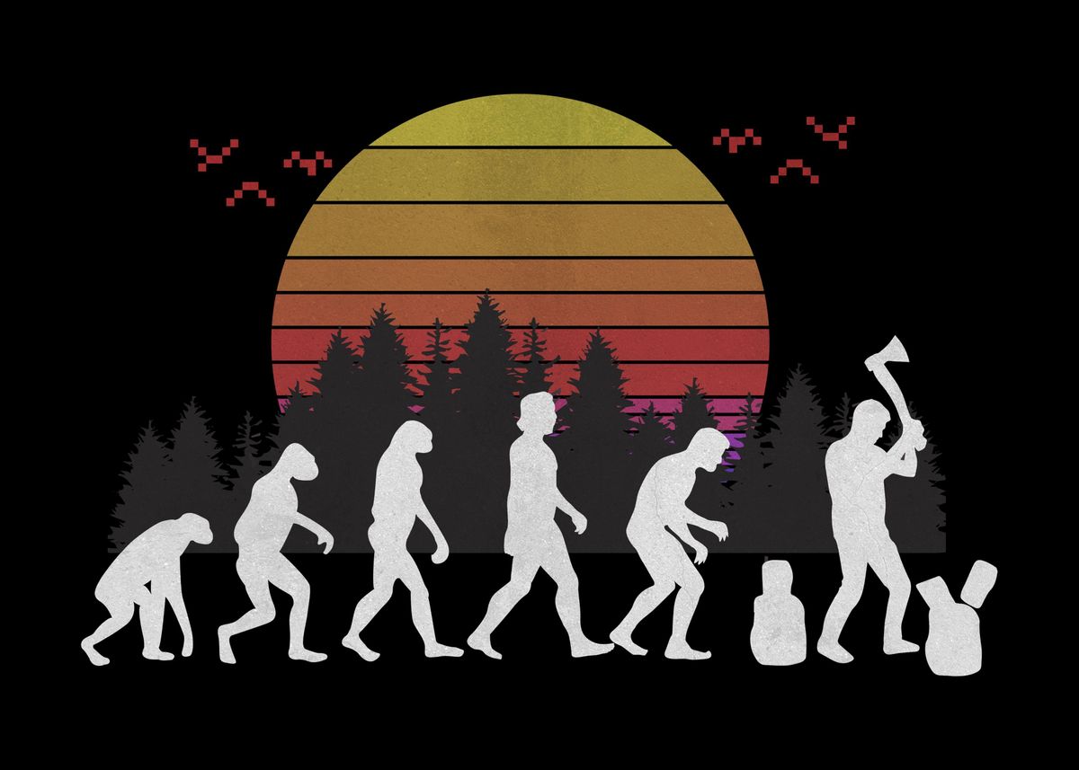 'Lumberjack Evolution' Poster by professionaldesigns | Displate