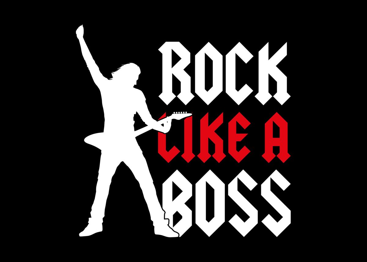 'Rock Like A Boss' Poster, picture, metal print, paint by ninarts ...