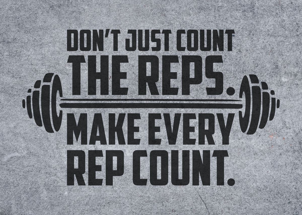 'Make Every Rep Count' Poster, picture, metal print, paint by albran ...