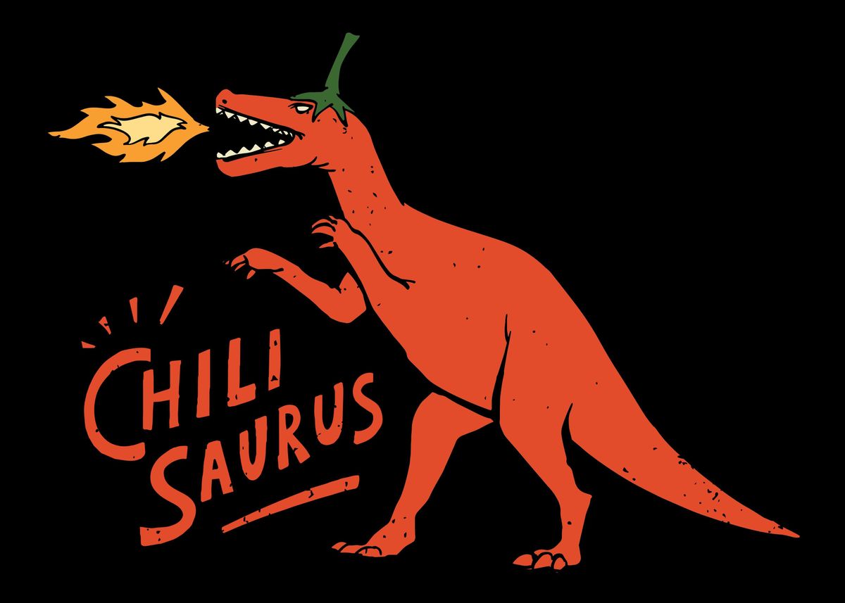 'Chilisaurus Chili Dinosaur' Poster, picture, metal print, paint by ...