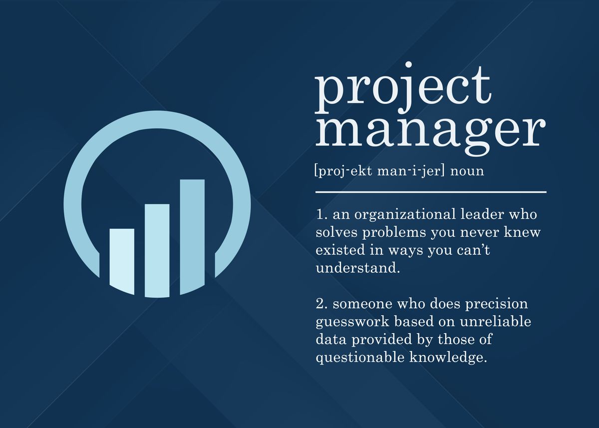 'Project Manager Definition' Poster, picture, metal print, paint by ...