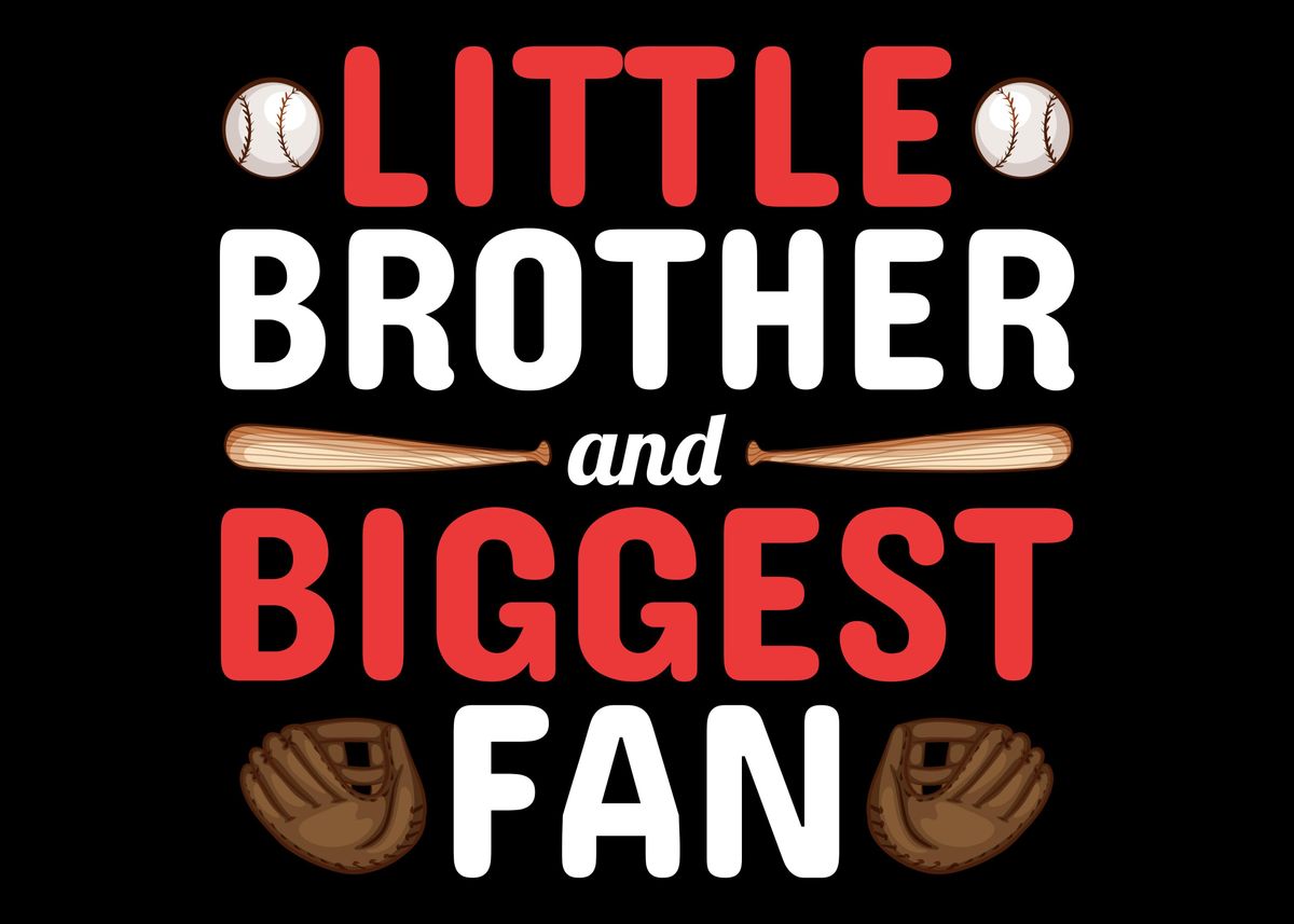 'Little Brother Baseball' Poster by professionaldesigns | Displate