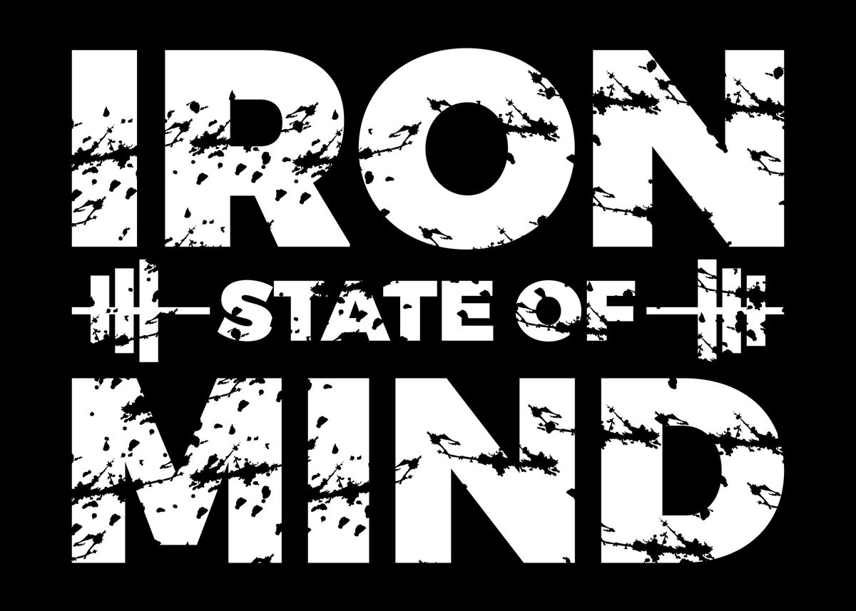 'Iron State Of Mind' Poster, picture, metal print, paint by albran ...