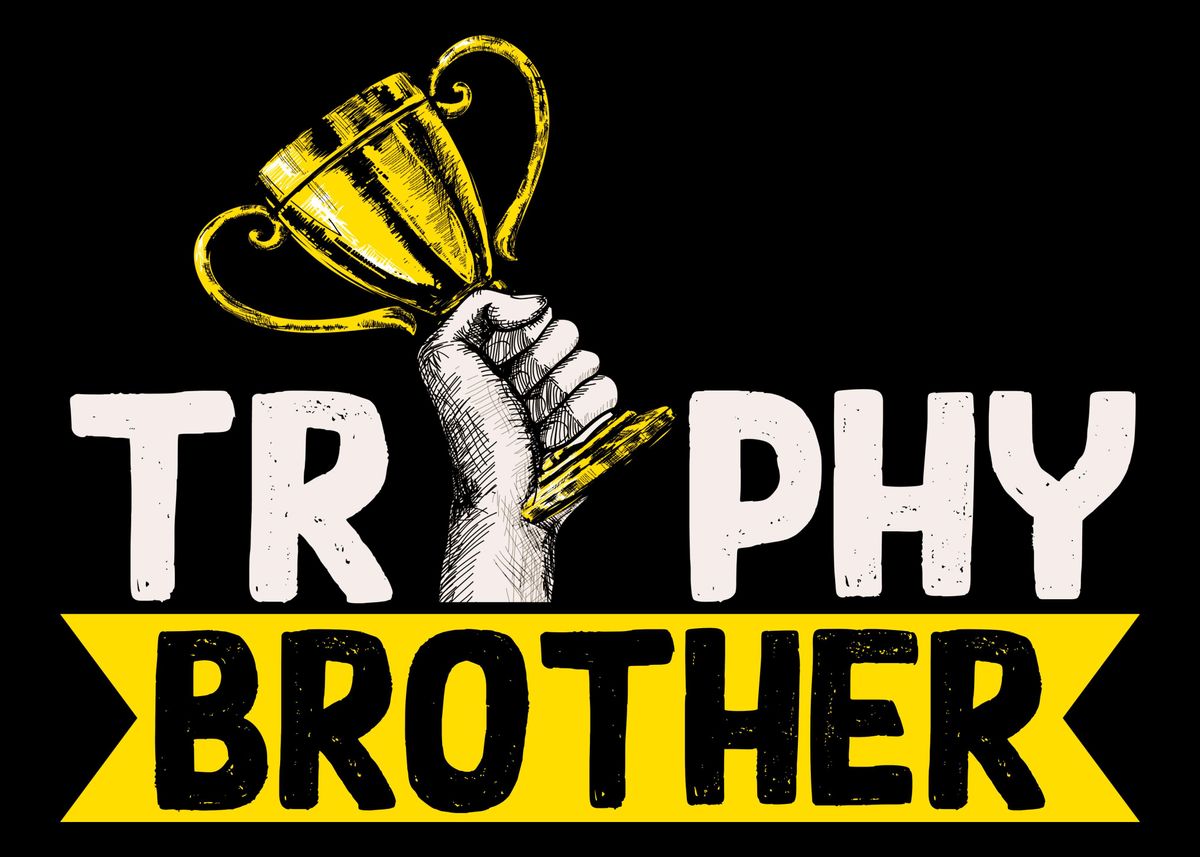 'Best Brother Trophy' Poster by professionaldesigns | Displate