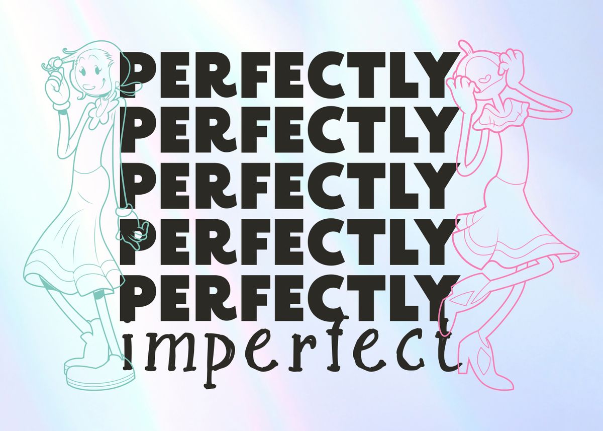 'Perfectly Imperfect' Poster, picture, metal print, paint by Popeye ...
