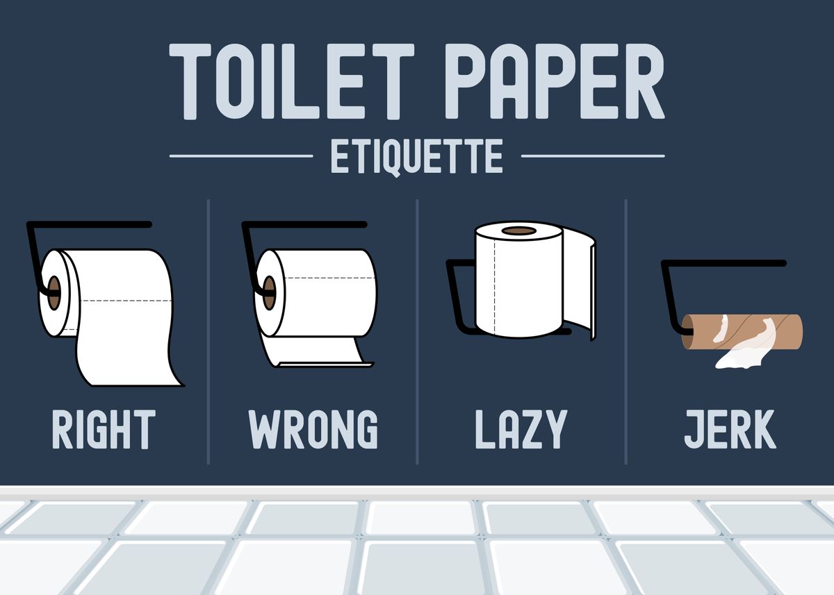'Toilet Paper Etiquette' Poster, picture, metal print, paint by ...