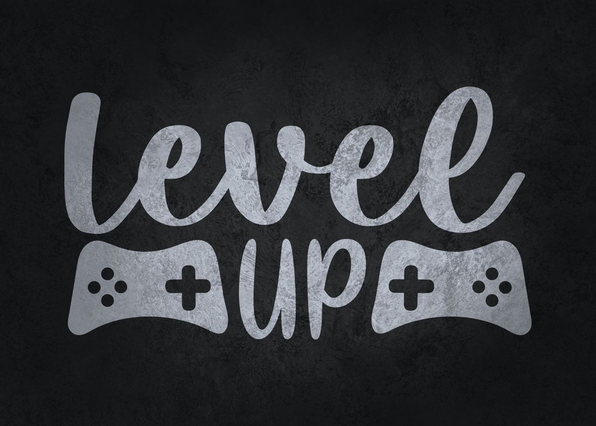 'Level Up' Poster, picture, metal print, paint by GOHAN | Displate