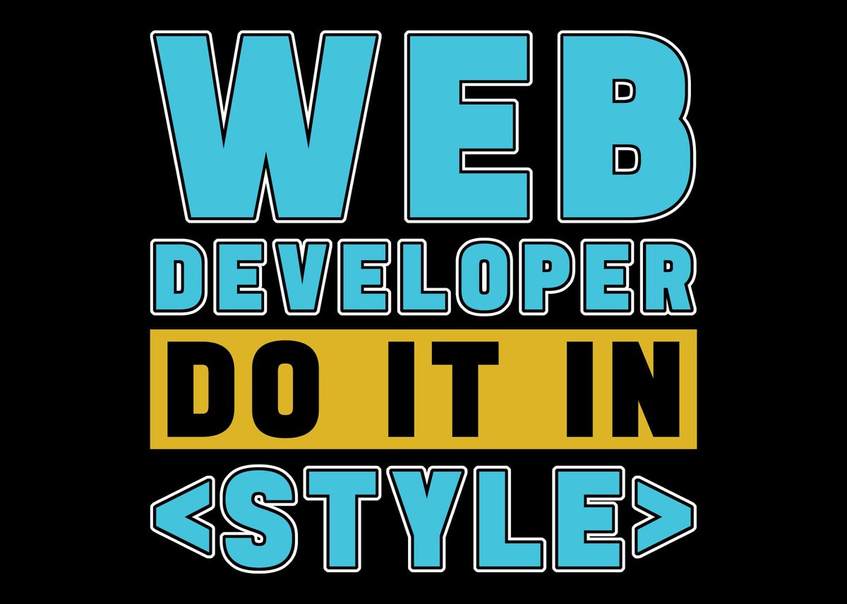 'Web Developer' Poster, picture, metal print, paint by CrazySquirrel ...