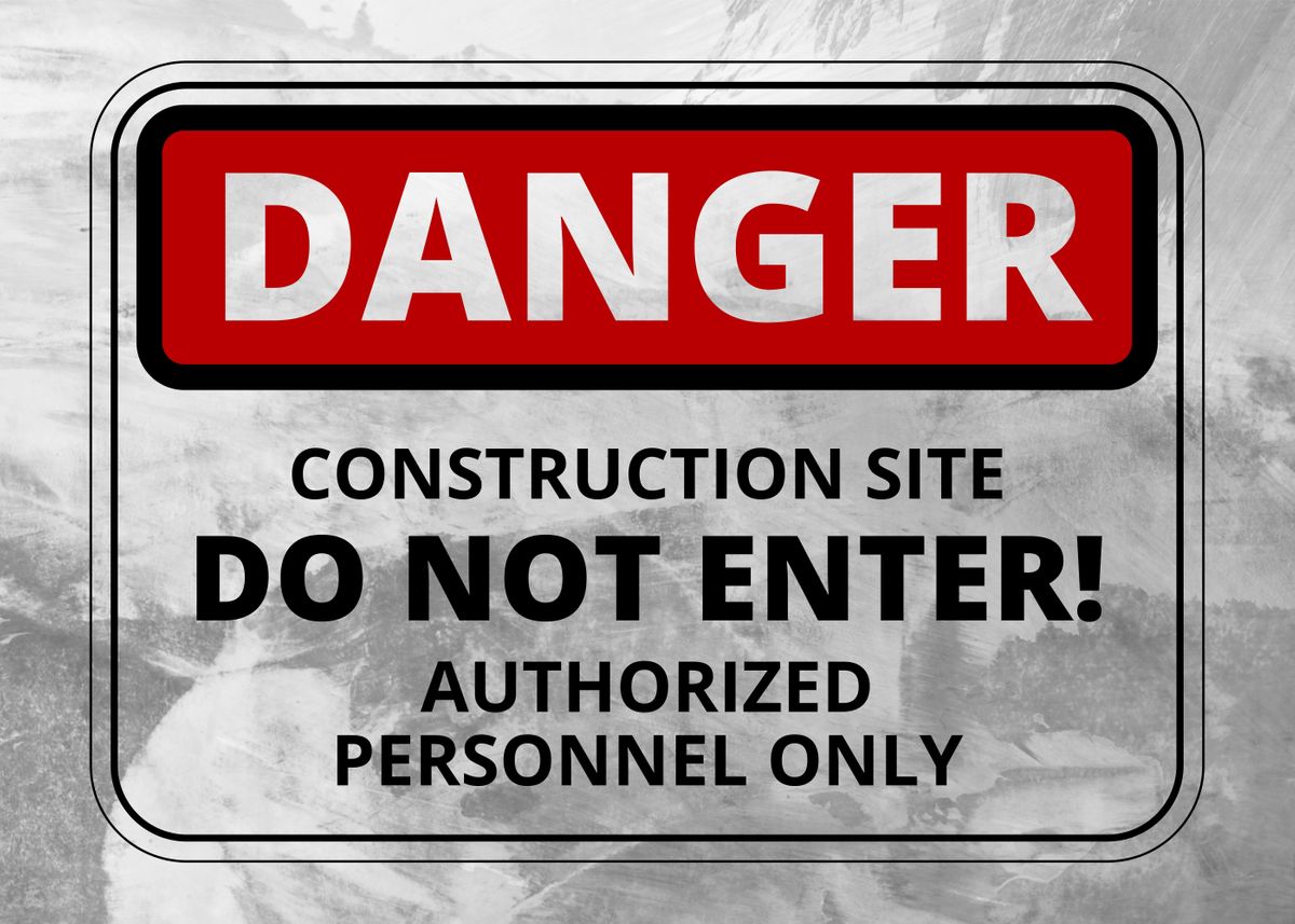 'danger do not enter' Poster by Bestselling Displate | Displate