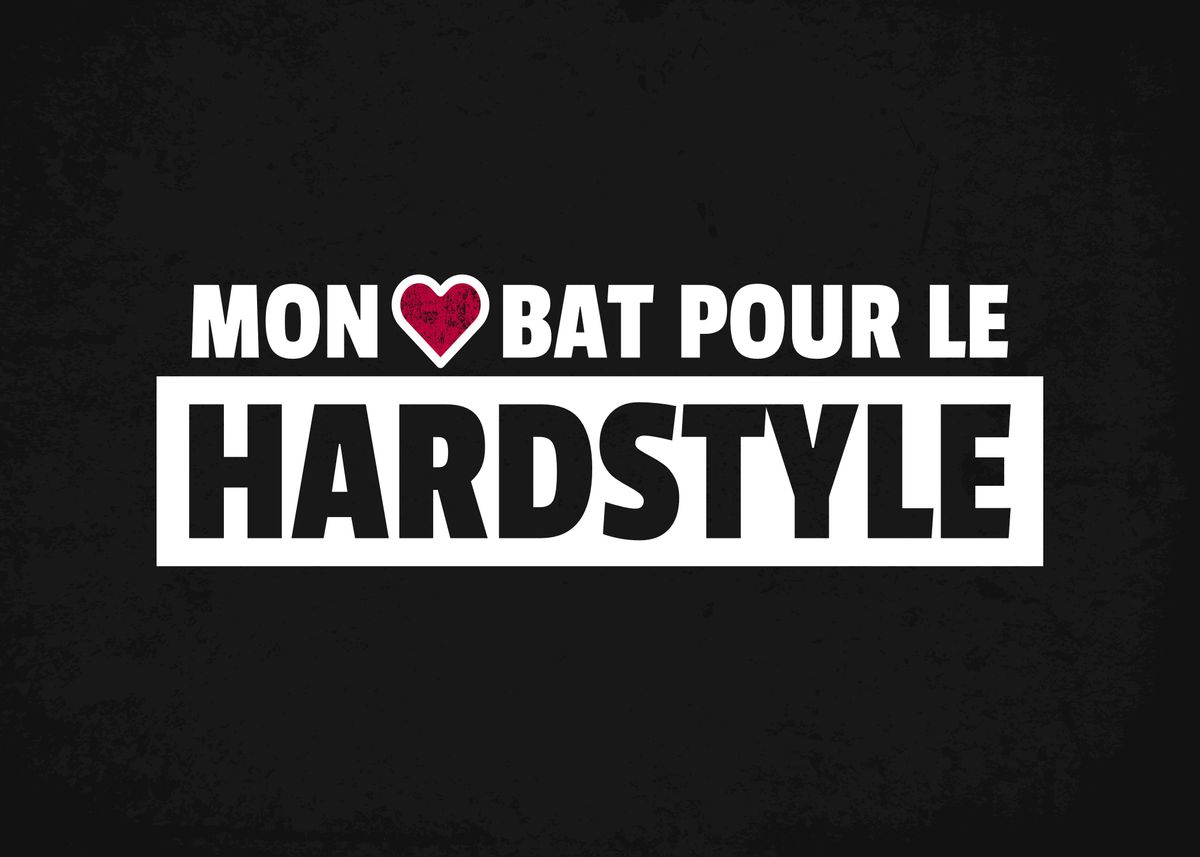 'French Hardstyle Quote' Poster by Steven | Displate