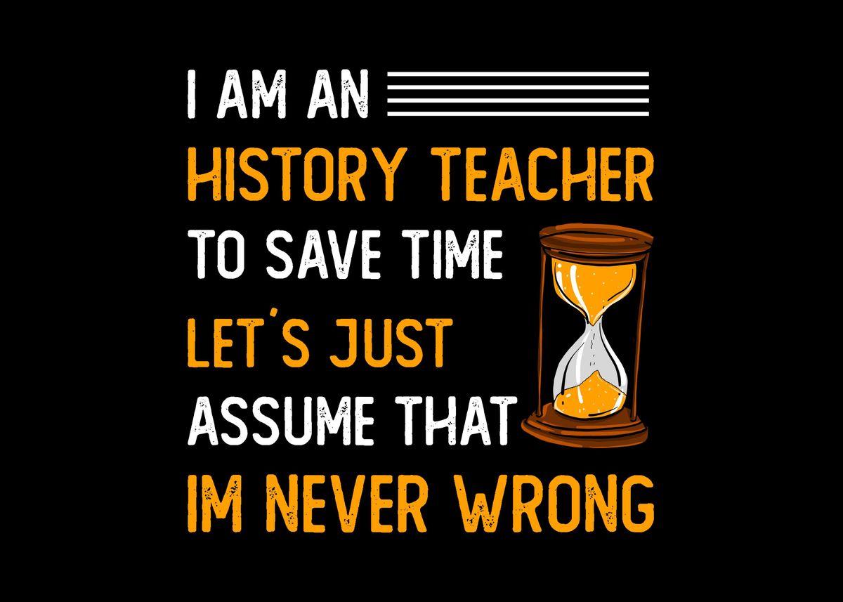 'History Teacher' Poster, picture, metal print, paint by Sebastian ...