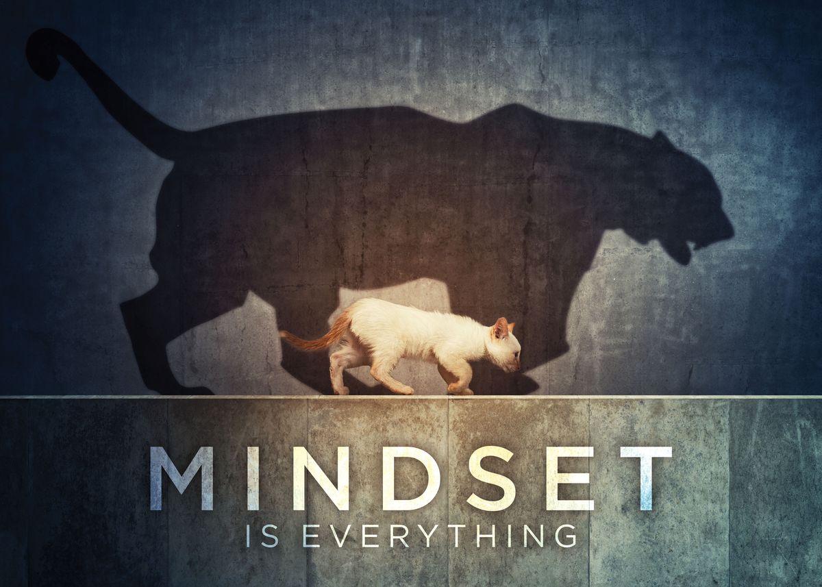 'Mindset Is Everything' Poster, picture, metal print, paint by CHAN ...