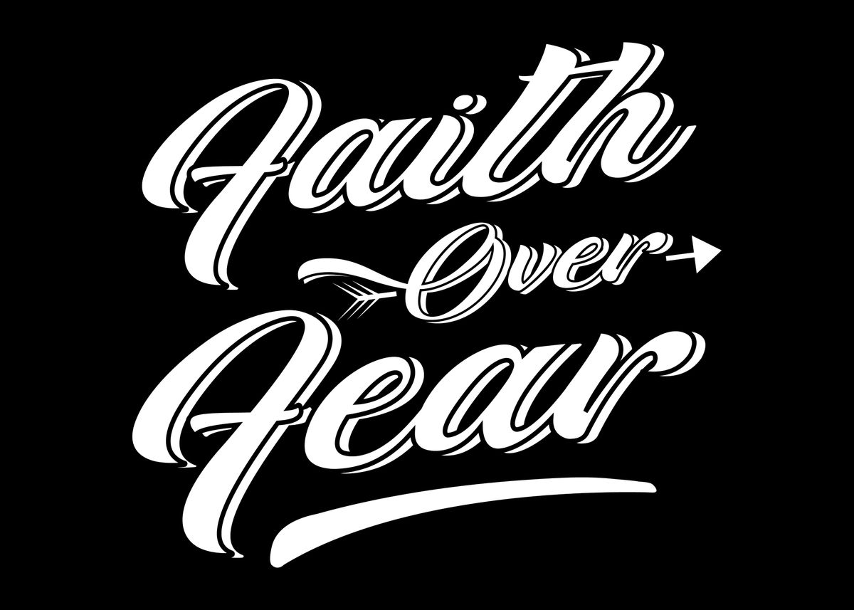 'Faith Over Fear' Poster, picture, metal print, paint by crbn design ...