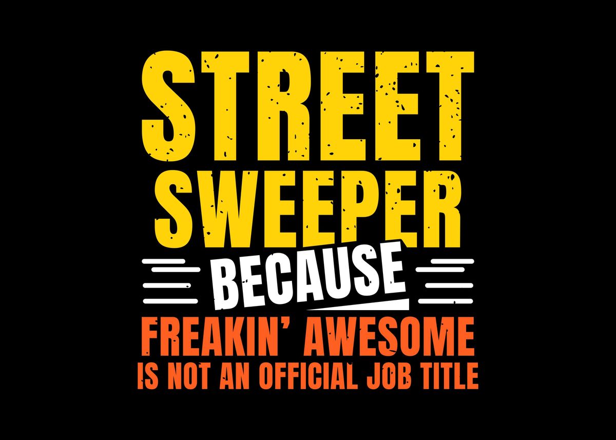 'Street Sweeper' Poster, picture, metal print, paint by Sebastian ...