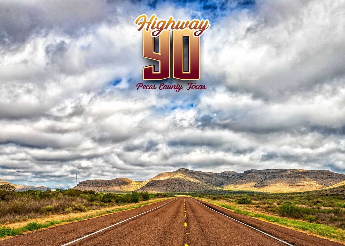 'Highway 90 Pecos County TX' Poster by Gestalt Imagery | Displate