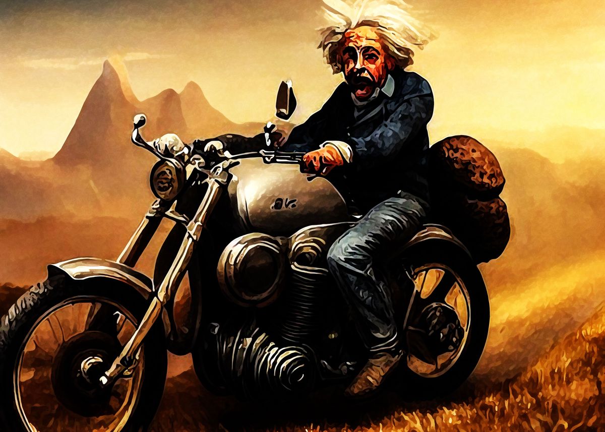 'Albert Einstein biker' Poster, picture, metal print, paint by Victoria ...