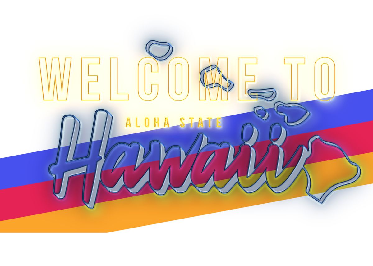 'Welcome to Hawaii' Poster by Farwell Florentino | Displate