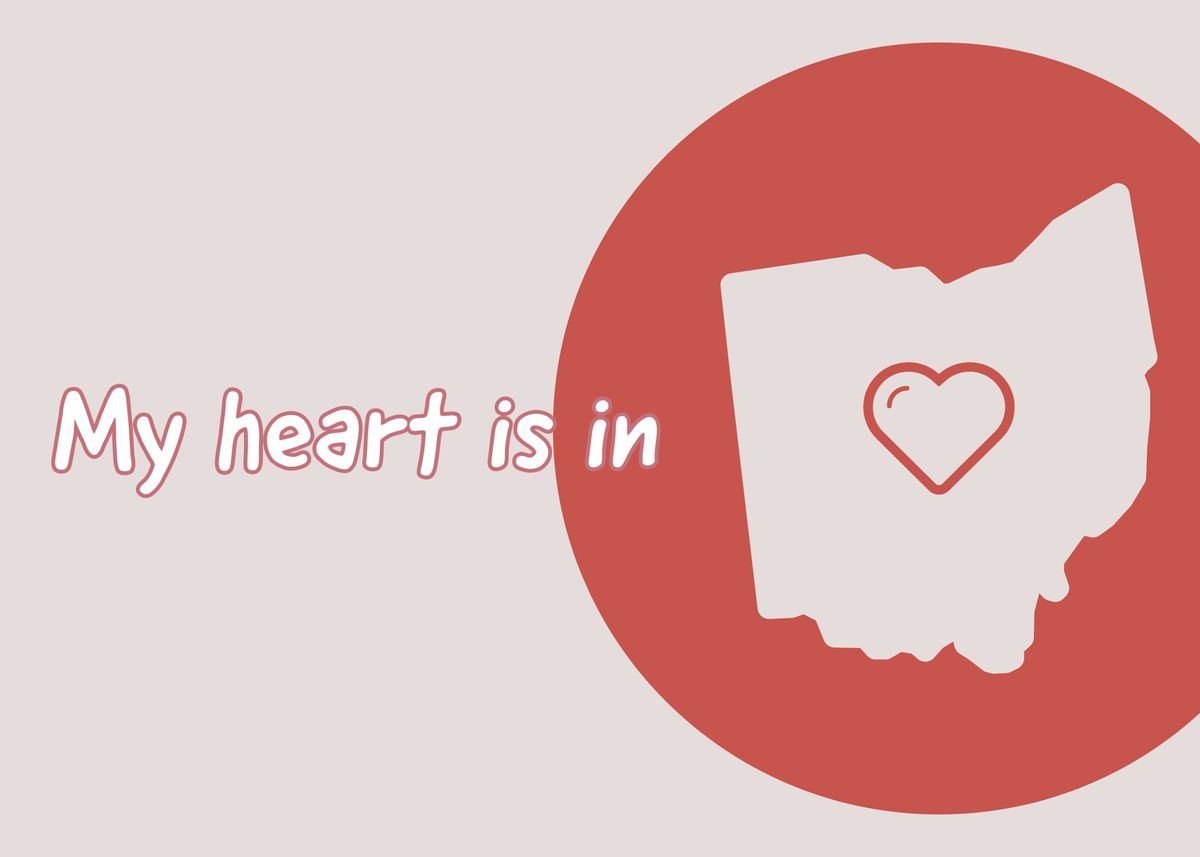 'My Heart Is In Ohio' Poster, picture, metal print, paint by Gino Pogoy ...