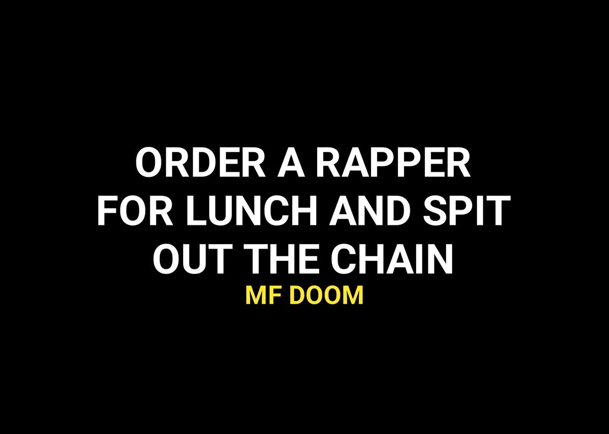 'Mf Doom quotes ' Poster, picture, metal print, paint by Quotes Only ...