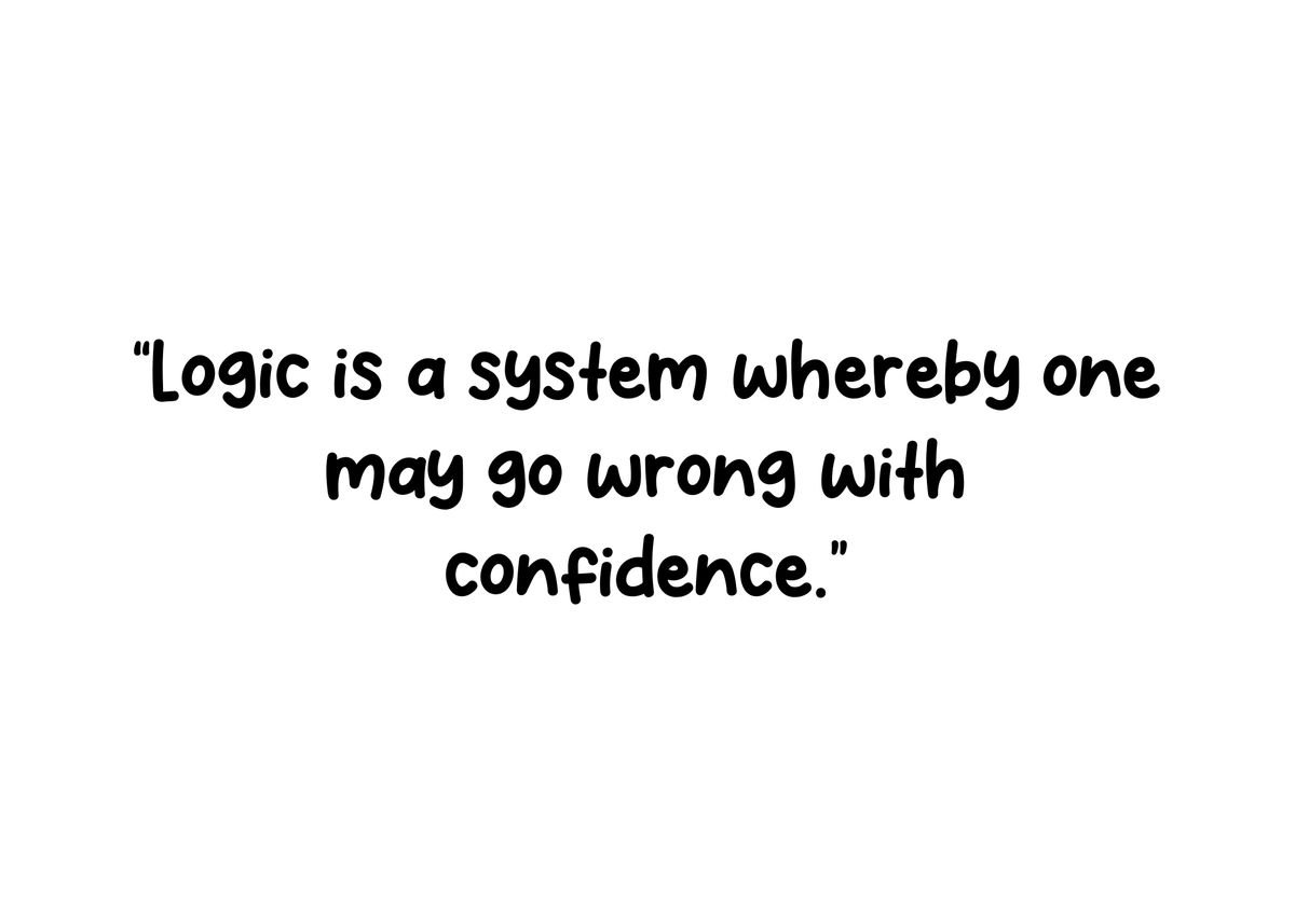 'Logic quotes ' Poster, picture, metal print, paint by Lunzii Art ...